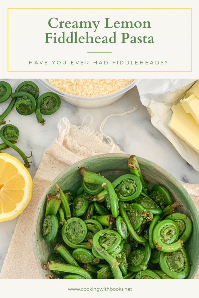 Creamy Lemon Fiddlehead Pasta - Cooking With Books